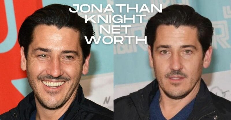 Jonathan Knight's Net Worth: Who Is His Wife? Is He Father?